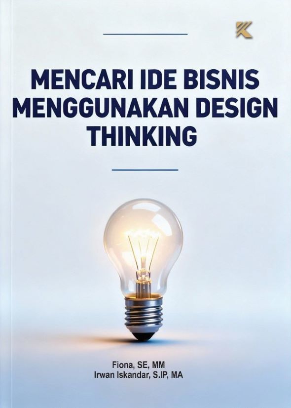 Mencari Ide Bisnis Menggunakan Design Thinking - Penerbit Taman Karya